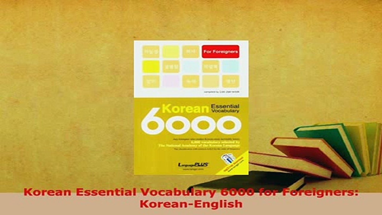 PDF Korean Essential Vocabulary 6000 for Foreigners KoreanEnglish ...