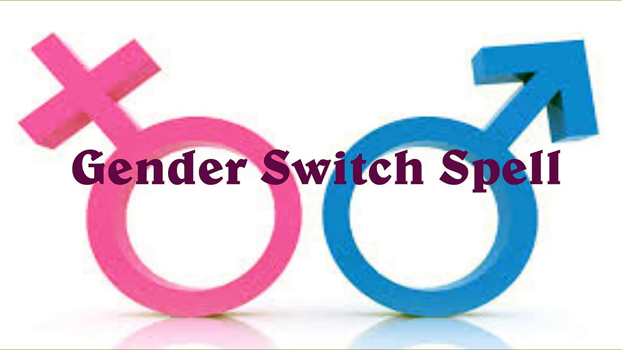 Gender Switch Spell - video Dailymotion