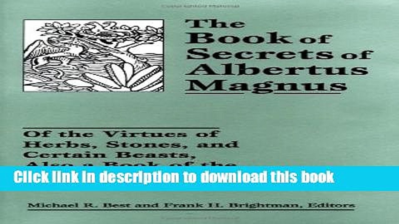 [Read PDF] The Book of Secrets of Albertus Magnus: Of the Virtues of ...