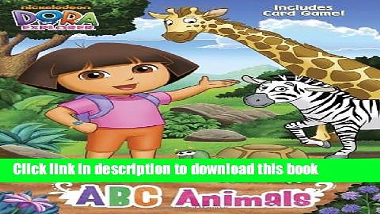 [Download] ABC Animals (Dora the Explorer) Kindle Free - video Dailymotion