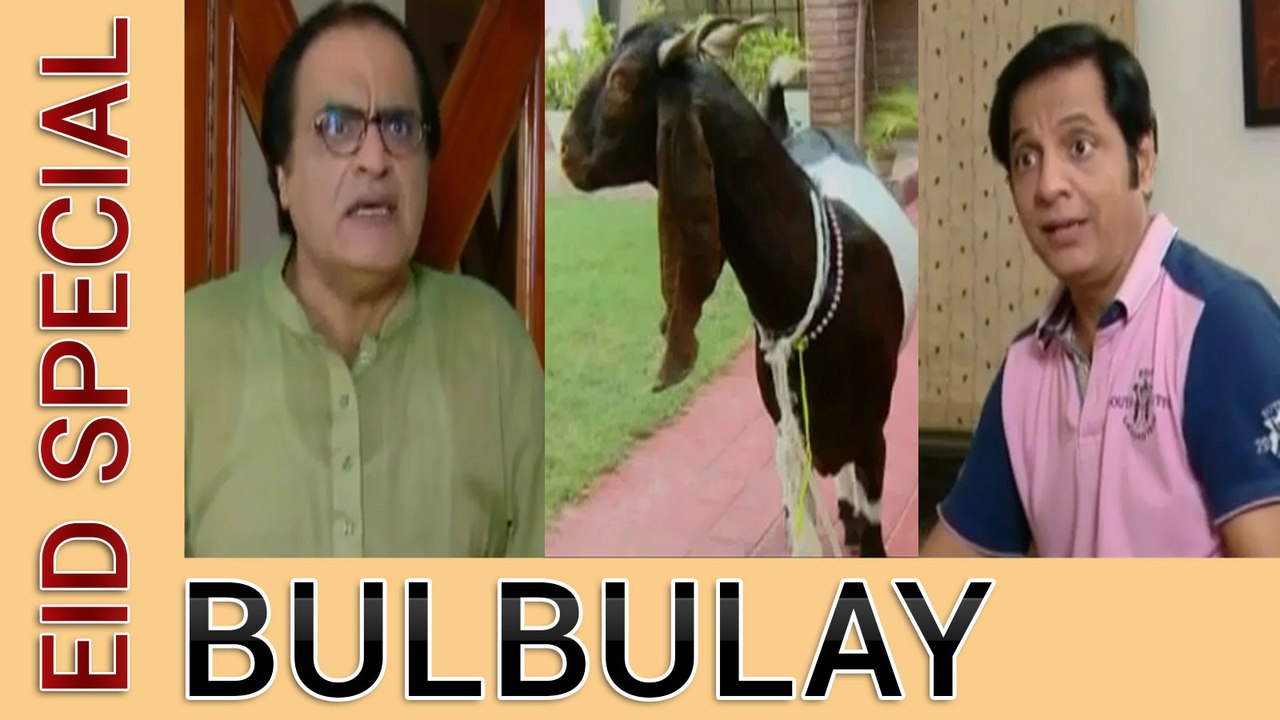 Bulbulay Drama New Episode Bakra Eid Day Special Episode 259 in HD 14 ...