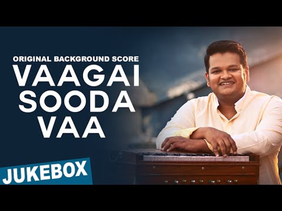 Vaagai Sooda Vaa (Original Background Score) | Ghibran | Juke Box ...