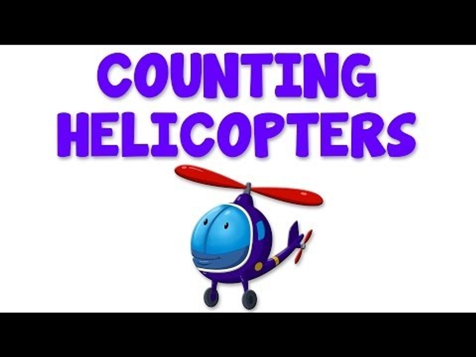 Helicopters Numbers | Learn numbers from 1 to 20 - video Dailymotion
