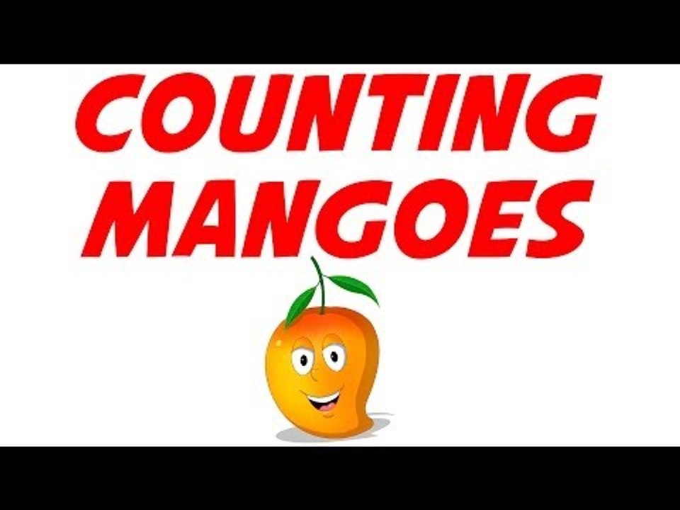 Counting Mangoes | Learn numbers from 1 to 10 - video Dailymotion