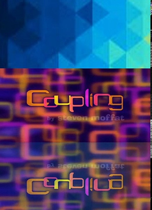 Coupling - Season 2 Episode 1 - The Man with Two Legs - Video Dailymotion