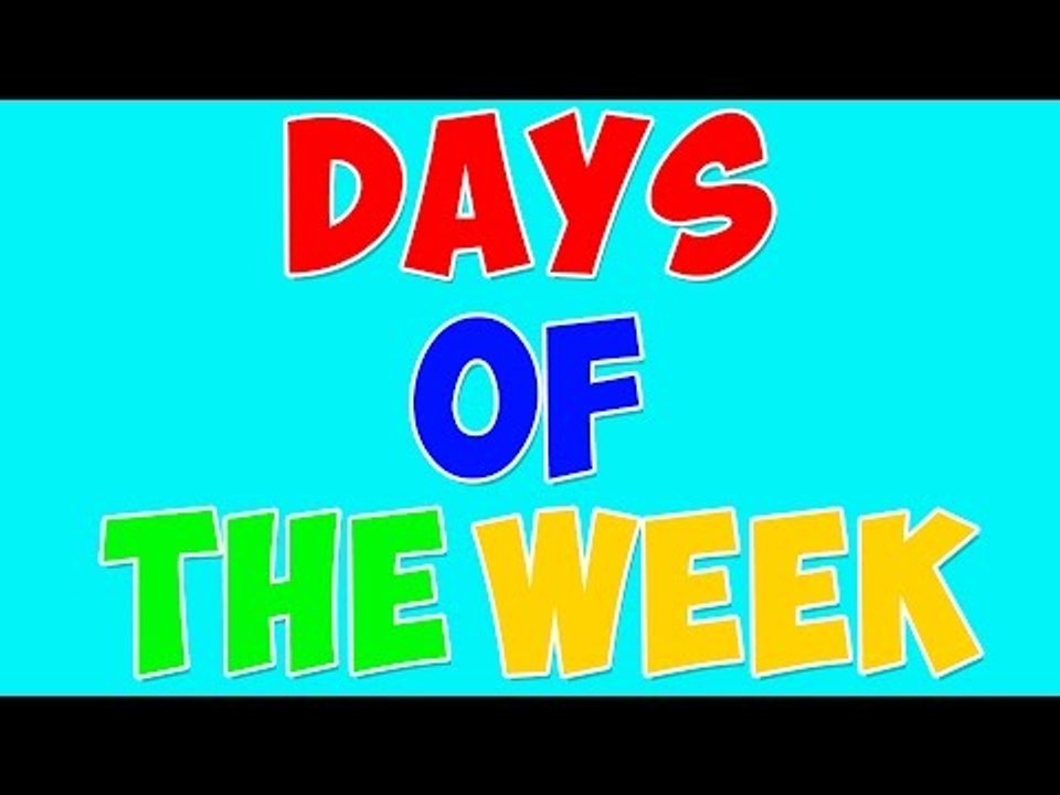 Days Of The Week - video Dailymotion