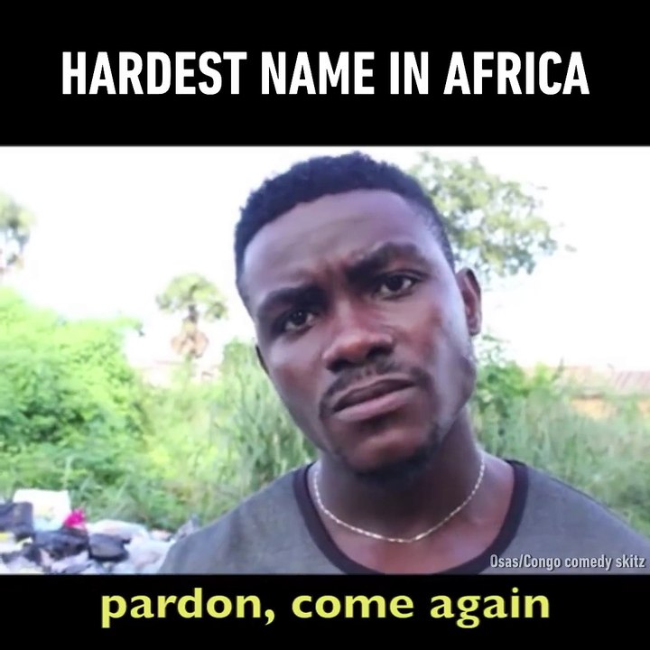 Hardest Name in Africa - video Dailymotion