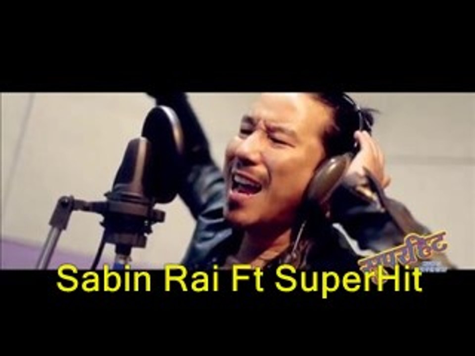 Sabin Rai Ft SuperHit - video Dailymotion
