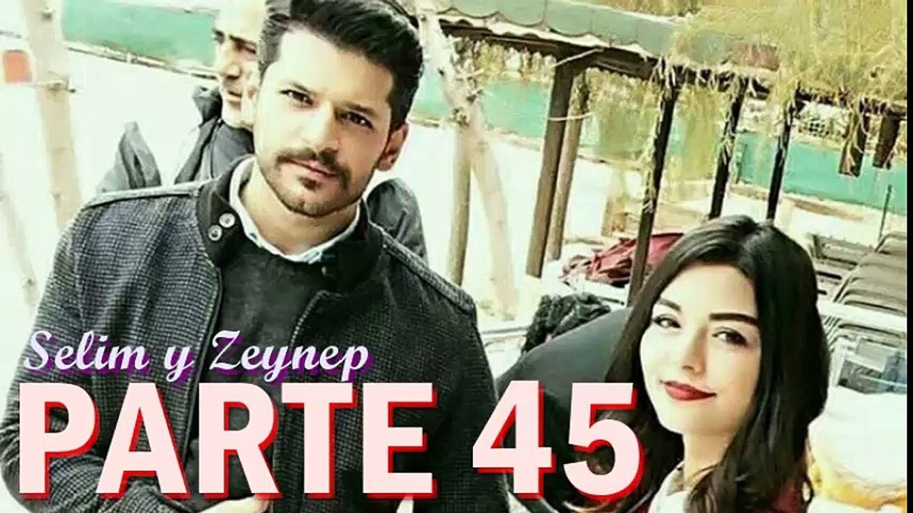 Elif || Selim y Zeynep Parte 45 - Vídeo Dailymotion