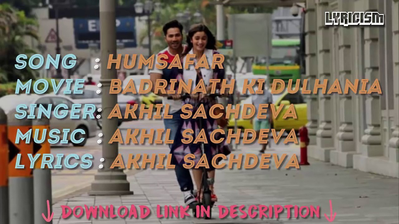 Humsafar Full Song With Lyrics Badrinath Ki Dulhania Varun Dhawan