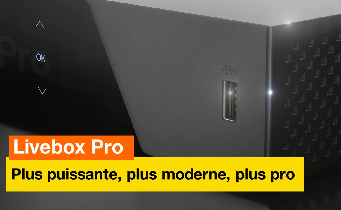 Livebox Pro V4 - Plus puissante, plus moderne, plus pro - Orange ...
