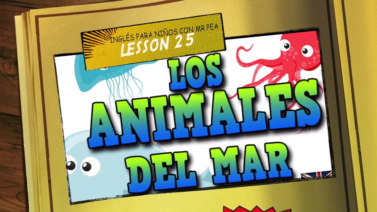 LOS ANIMALES DEL MAR EN INGLÉS - APRENDE INGLÉS CON MR PEA ENGLISH FOR ...
