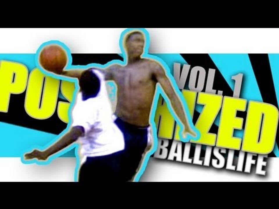 Ballislife POSTERIZED Vol. 1!! NASTIEST In-Game Dunks Since 2006 ...
