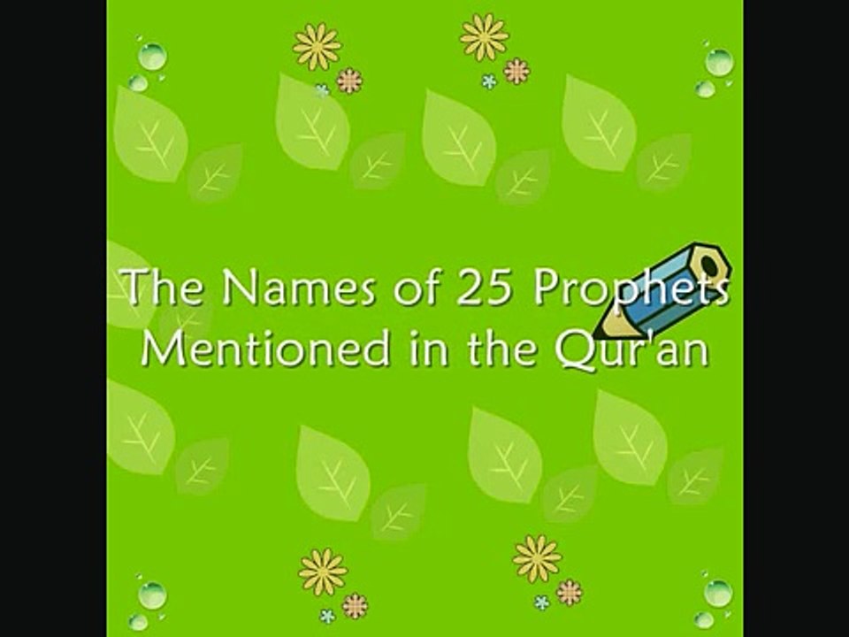 The Names of 25 Prophets Mentioned in the Quran - video Dailymotion