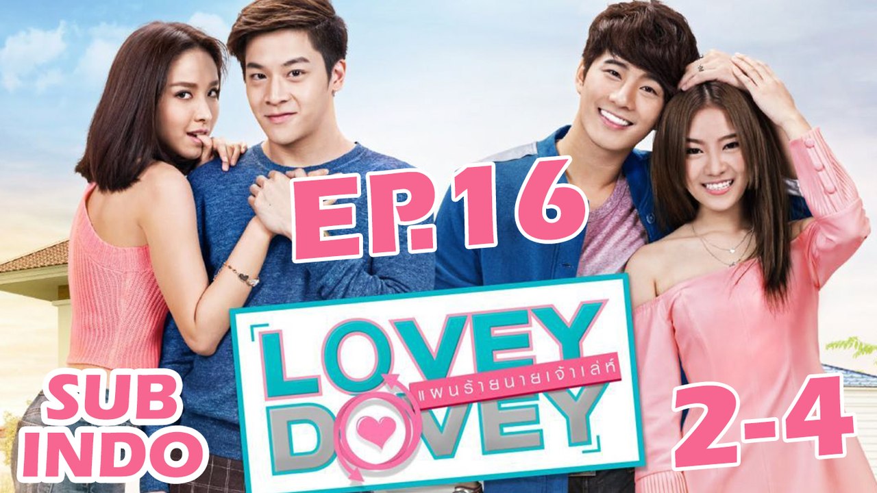 Lovey Dovey - EP.16 [2-4] Sub Indo - video Dailymotion