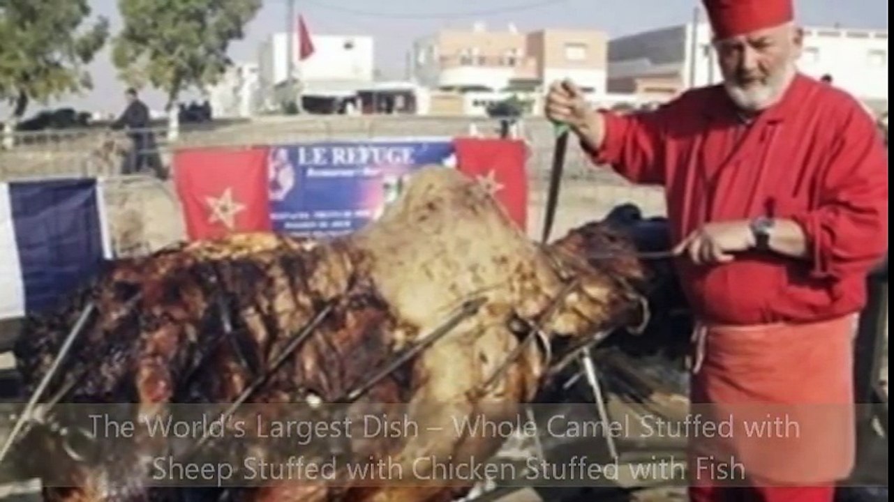 The World’s Largest Dish – Whole Camel Stuffed with Sheep Stuffed with ...