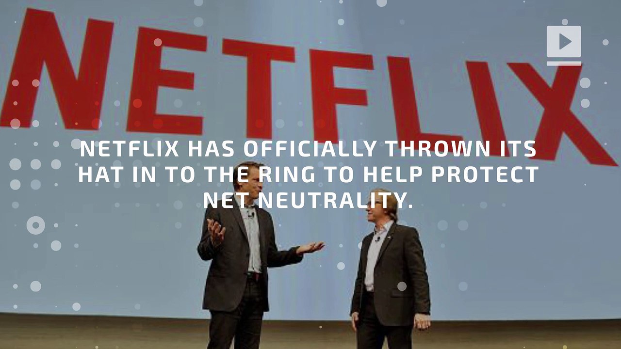 Netflix has joined other web giants to fight for net neutrality - video ...