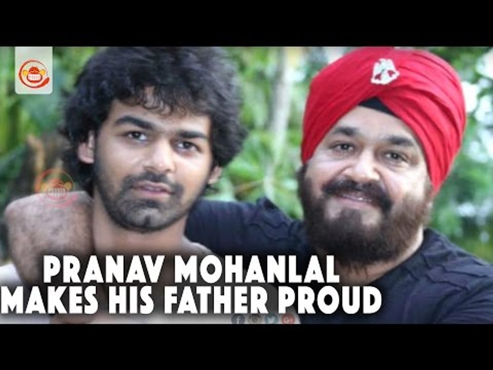 Pranav Mohanlal Makes his father proud - in search of story for his ...