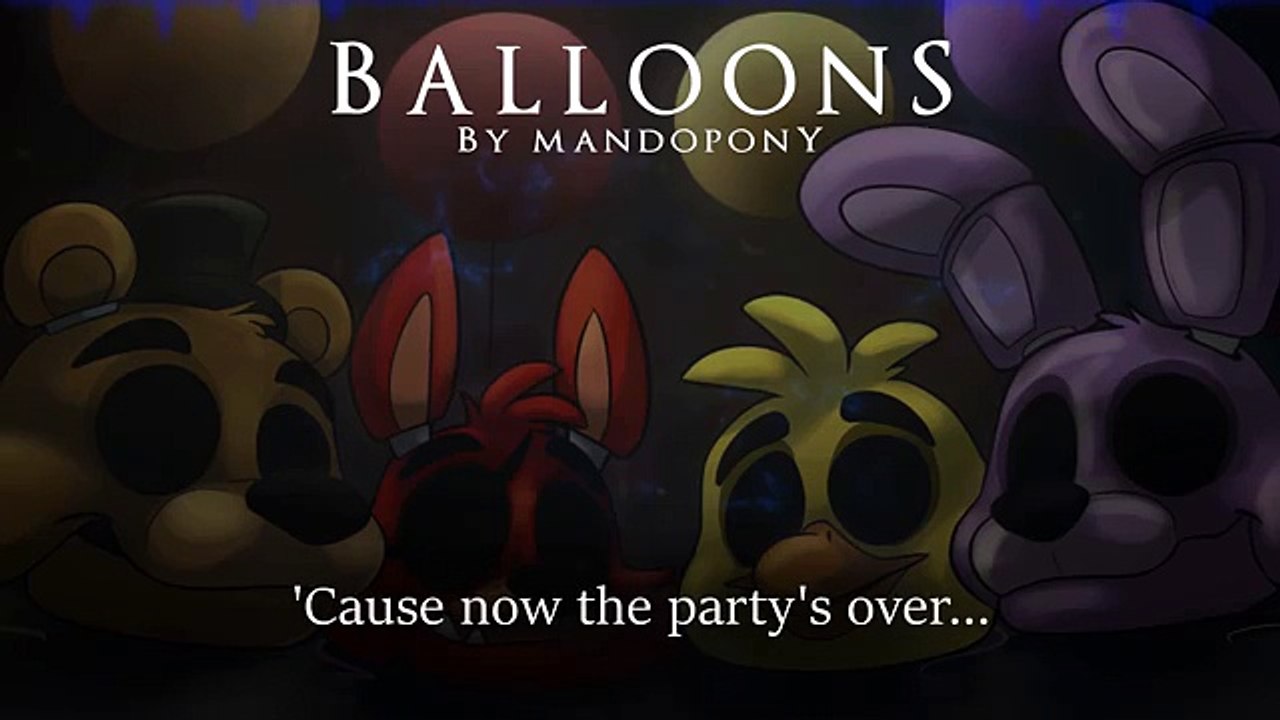 (Fnaf) Lyrics - Balloons - video Dailymotion