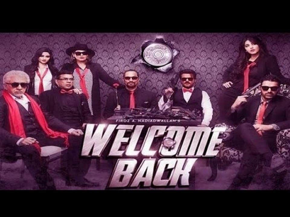 Welcome Back 2015 Part 1 Anil Kapoor, Nana Patekar, John Abraham ...