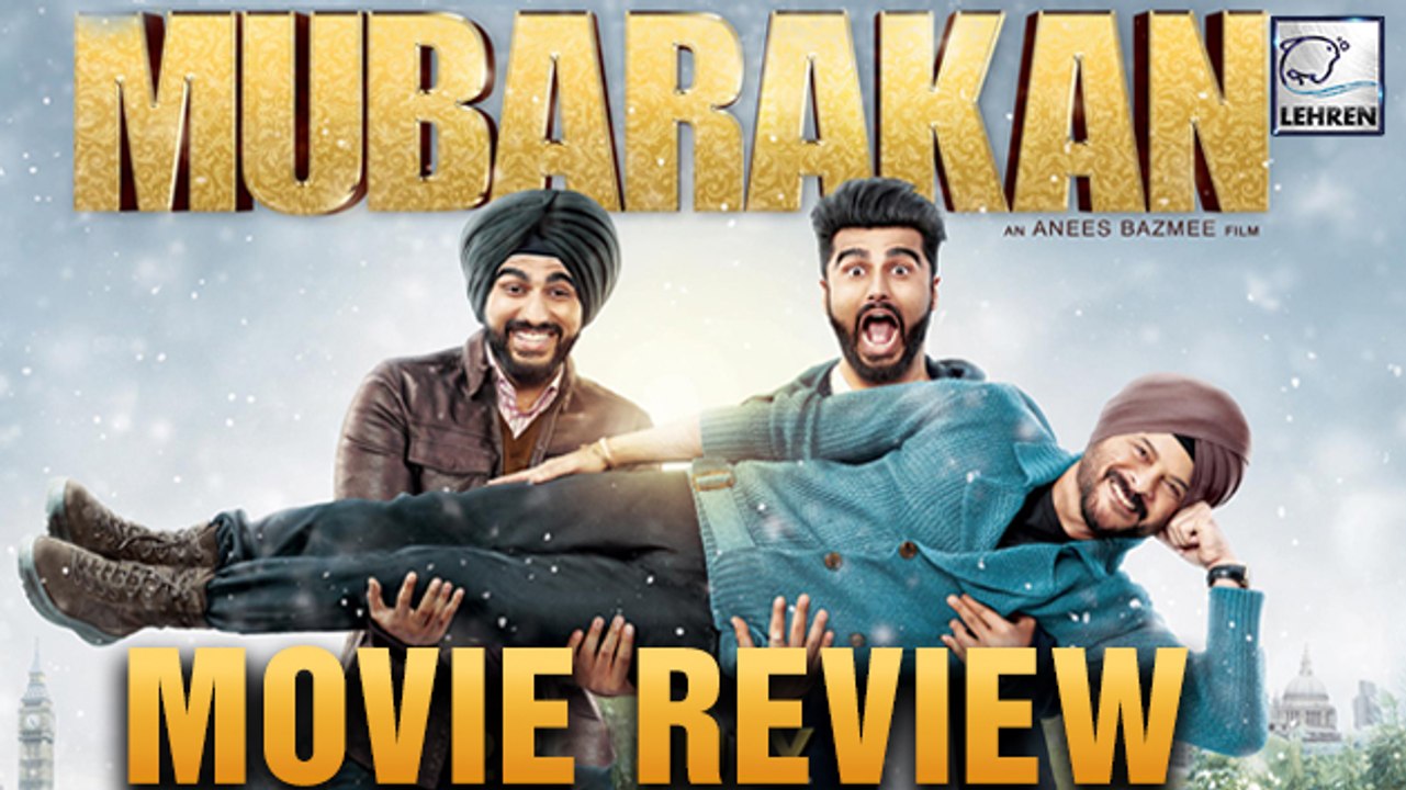 Mubarakan Movie Review | Arjun Kapoor | Anil Kapoor - video Dailymotion