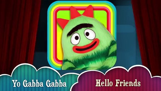 Yo Gabba Gabba Hello Friends Part 2 - iPad app demo for kids - Ellie ...