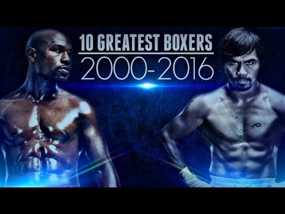 10 Greatest Boxers 2000-2016 (HBO Boxing Legends) - video Dailymotion