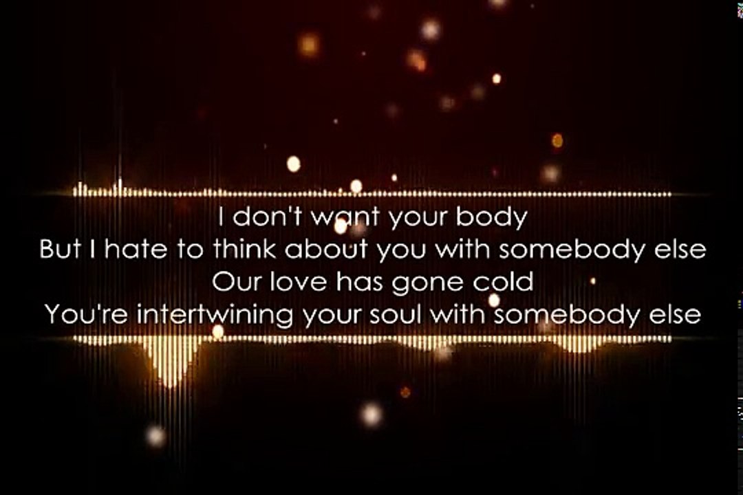 The 1975 - Somebody Else (with lyrics) - video Dailymotion