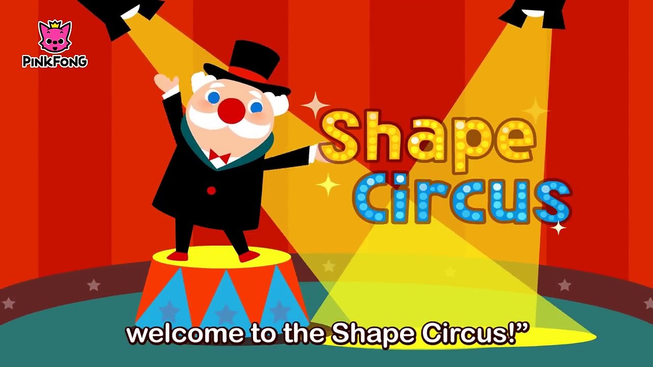 Shape Circus _ Shape Songs _ PINKFONG Songs-Sjx2BNyN1HQ - video Dailymotion