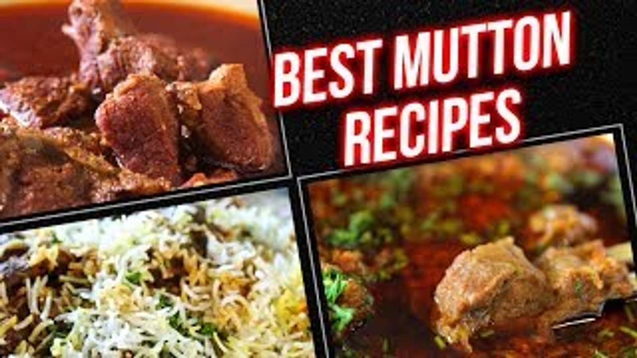 Best Mutton Recipes | Top 3 Mutton Recipes By Chef Smita Deo | Mutton ...