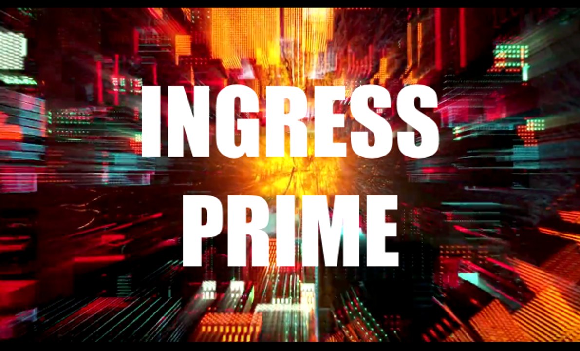INGRESS PRIME (Ingress 2) Live-Action Reveal Game Trailer - NINANTIC ...