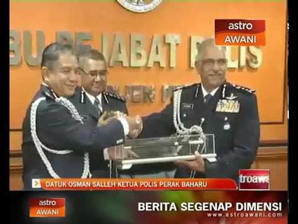Datuk Osman Salleh Ketua Polis Perak baharu - video Dailymotion