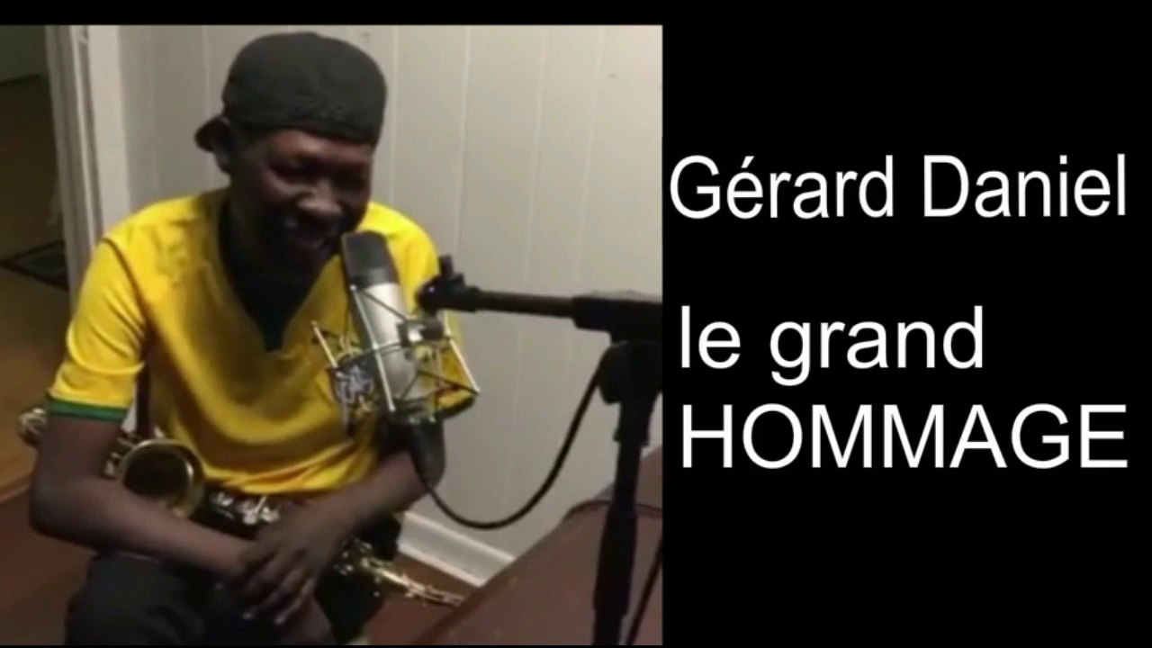 GÉRARD DANIEL: le grand Hommage, interview du saxophoniste , et ...