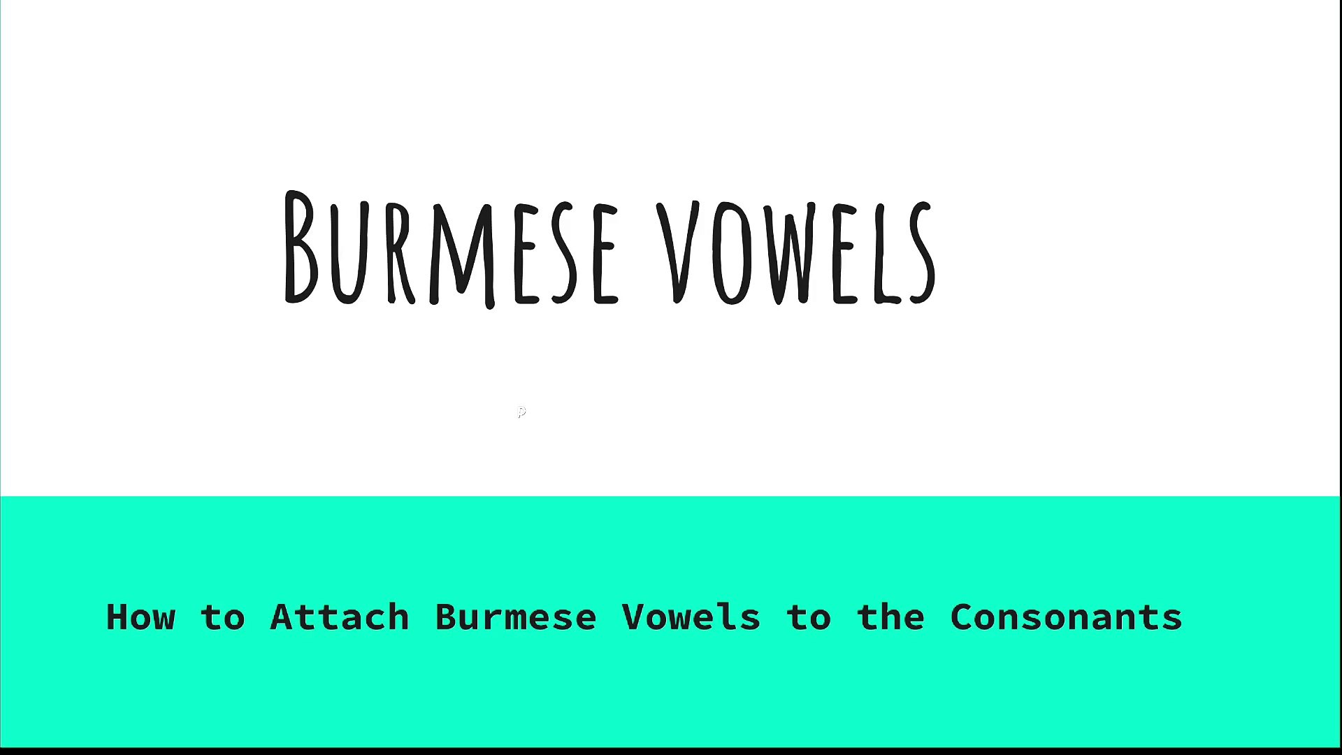 Burmese Vowels