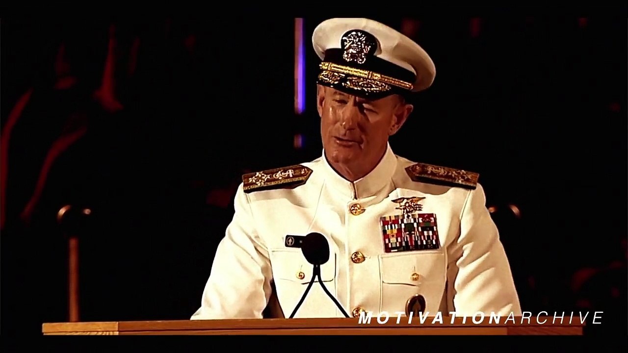 WATCH THIS EVERY DAY - Motivational Speech By Navy Seal Admiral William ... WATCH THIS EVERY DAY - Motivational Speech By Navy Seal Admiral William ...