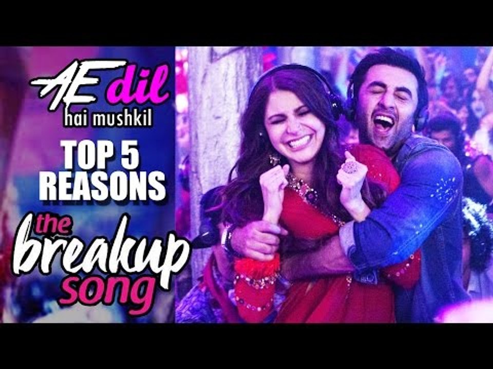 The Break Up Song | TOP 5 Reasons To Watch | Ranbir Kapoor, Anushka ...