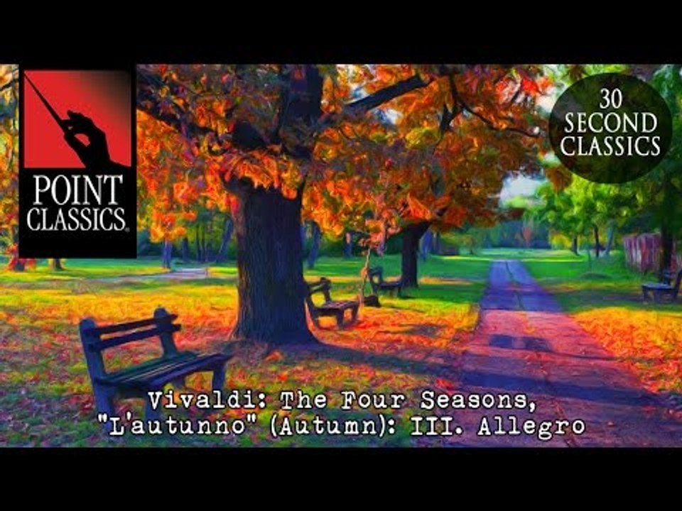 Vivaldi: The Four Seasons, "L'autunno" (Autumn): III. Allegro - video ...