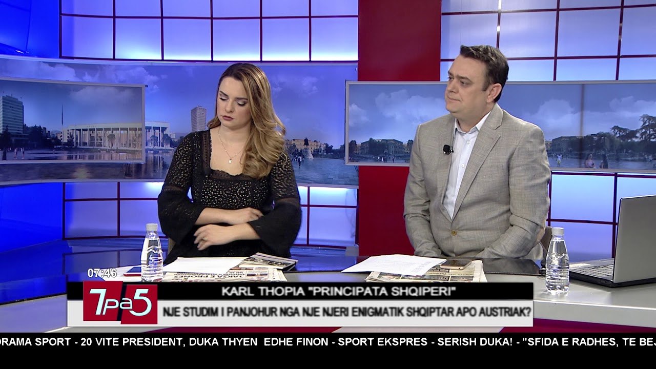 7pa5 - "Karl Thopia" Principata Shqipëri - 8 Shkurt 2018 - Show ...
