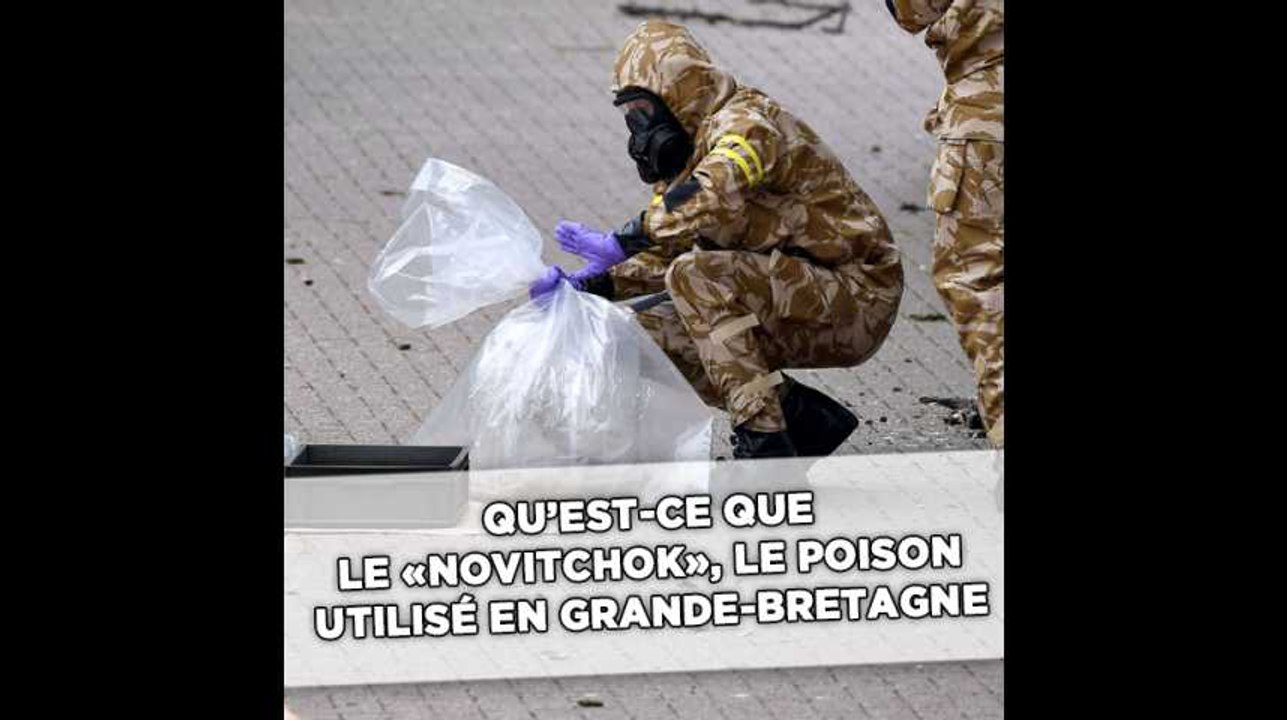 Qu'est-ce que le «Novitchok», le poison utilisé en Grande-Bretagne ...