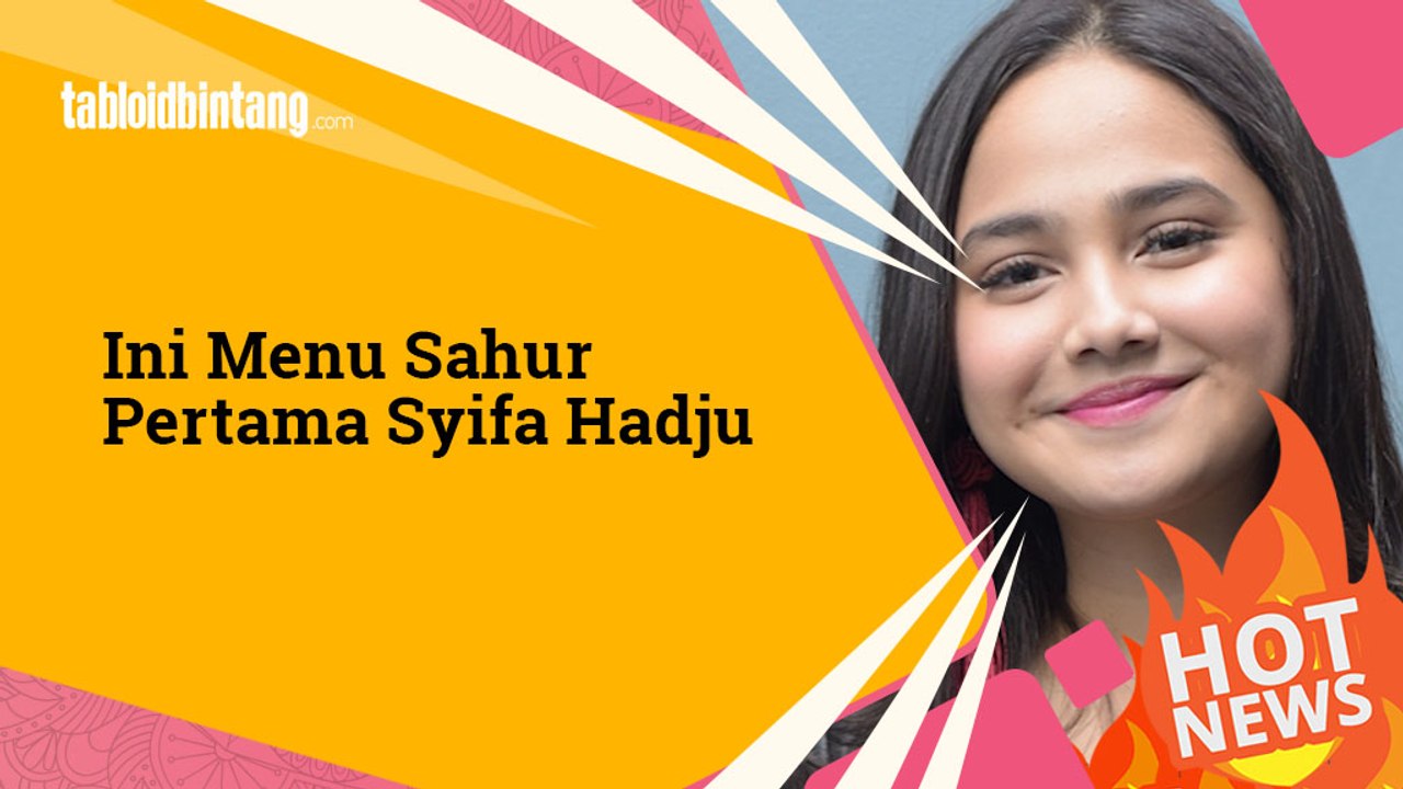 Ini Menu Sahur Pertama Syifa Hadju - video Dailymotion