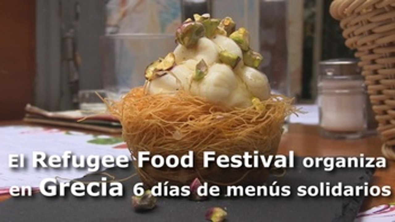 El Refugee Food Festival organiza en Grecia 6 días de menús solidarios ...