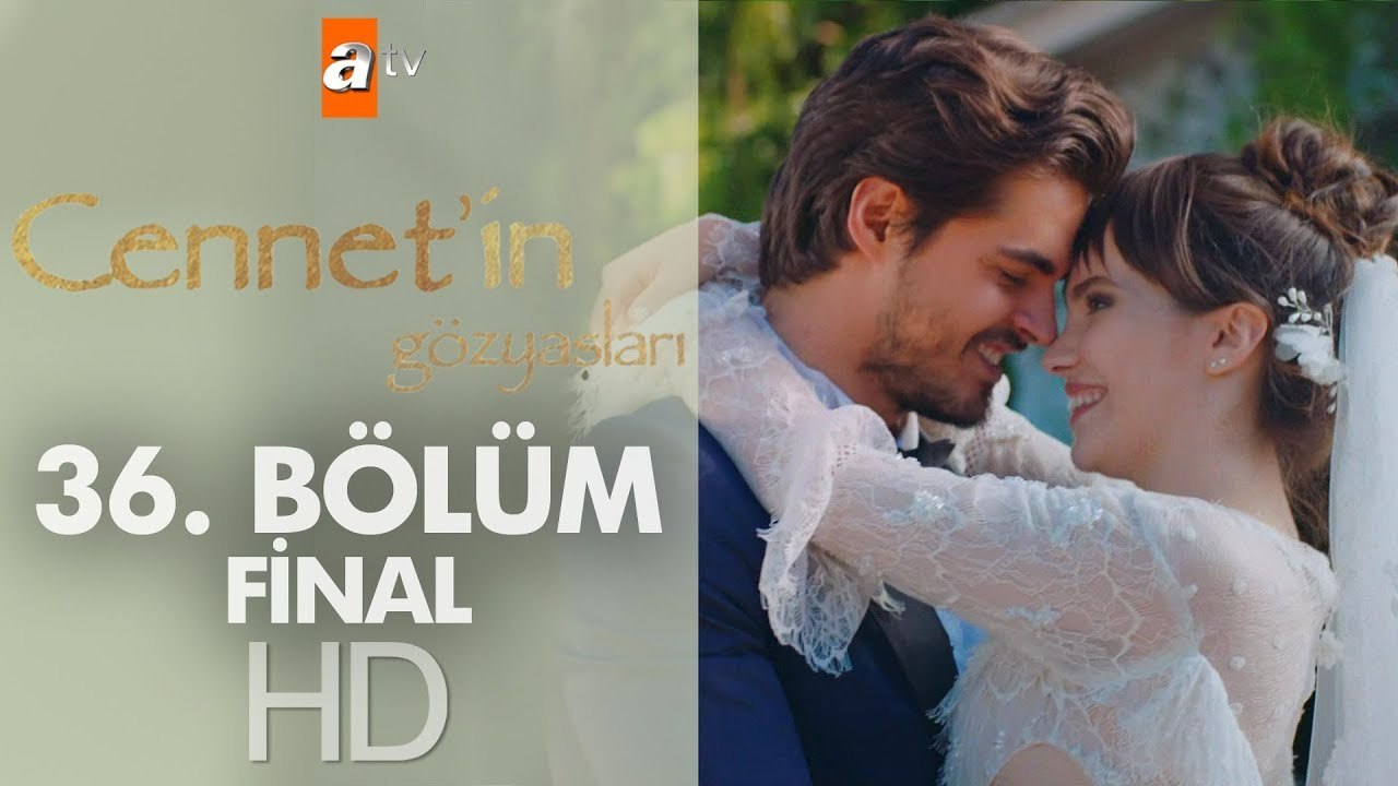 Cennet'in Gözyaşları 36. Bölüm - Final - Dailymotion Video