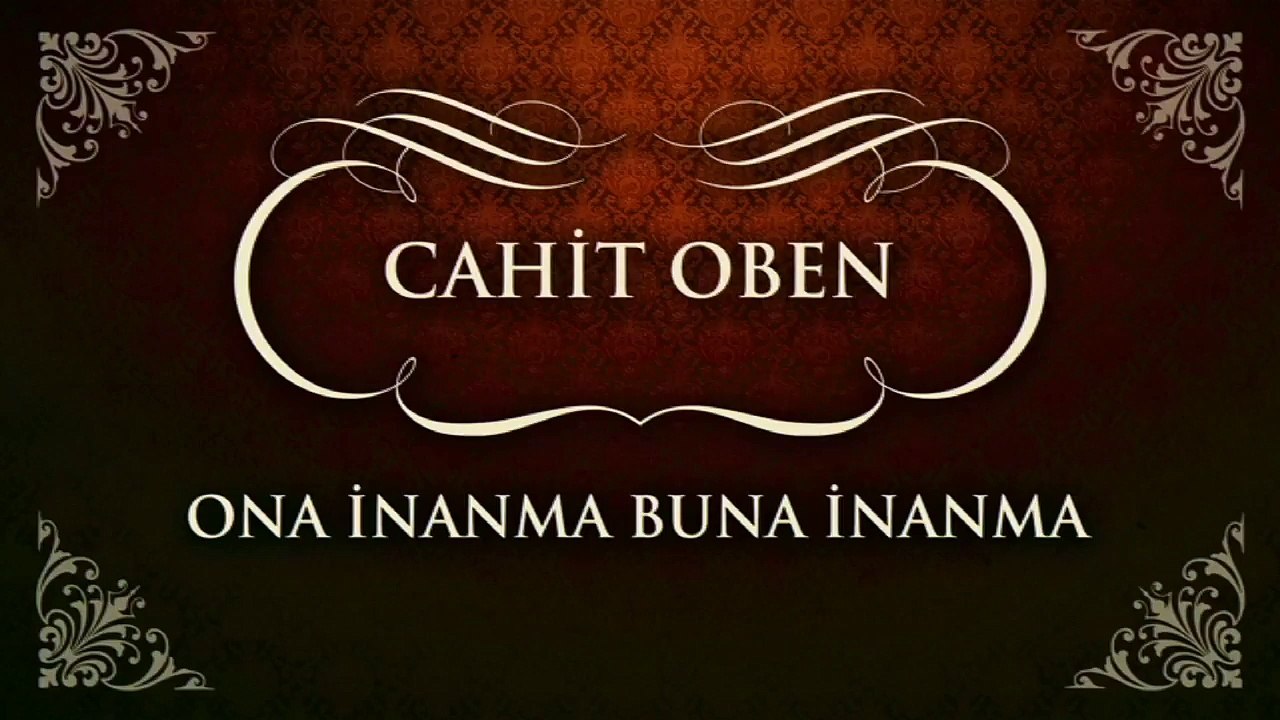 Cahit Oben - Ona İnanma Buna İnanma (45'lik) - Dailymotion Video