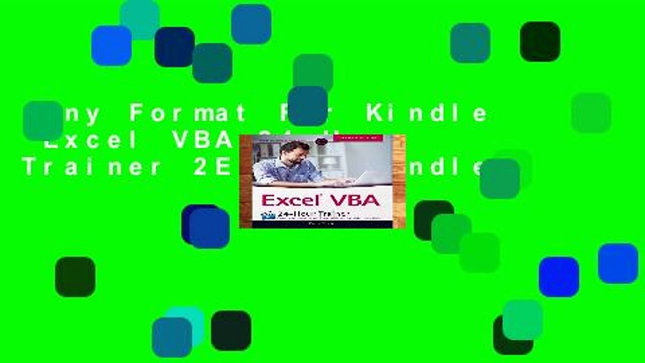 any-format-for-kindle-excel-vba-24-hour-trainer-2e-for-kindle-video