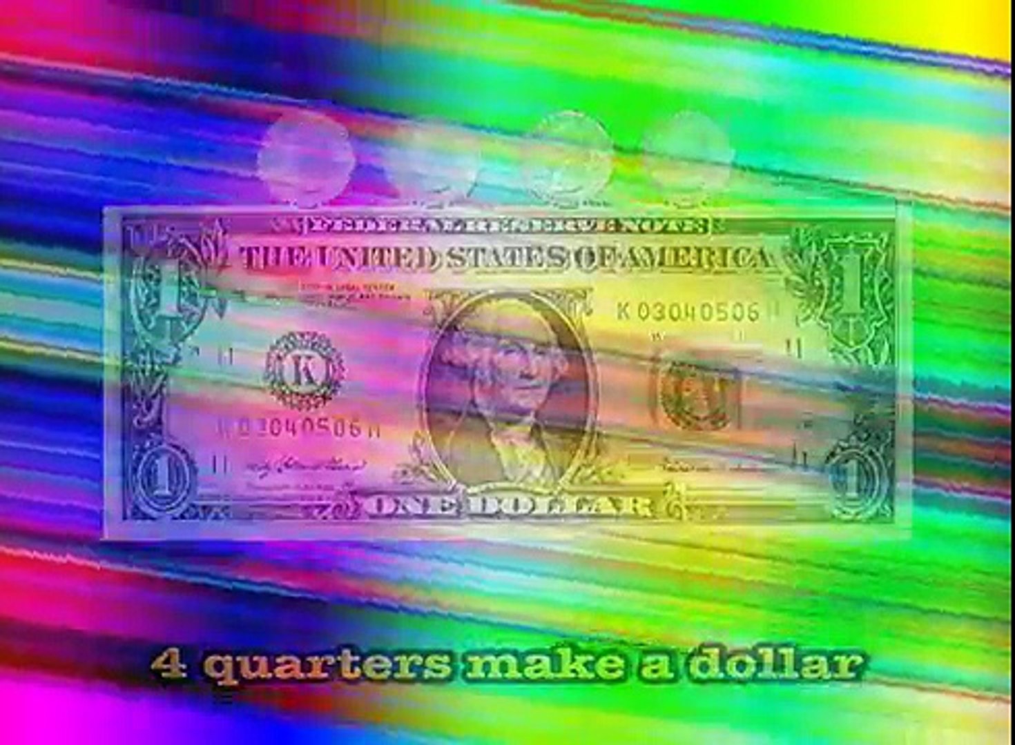 4 Quarters Make A Dollar