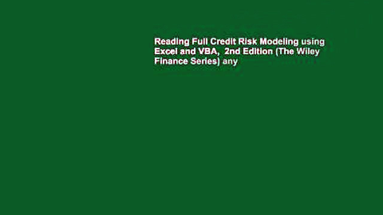 Reading Full Credit Risk Modeling using Excel and VBA, 2nd Edition (The ...