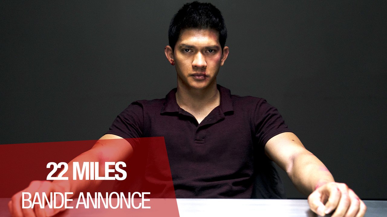 22 MILES (Mark Wahlberg, Iko Uwais) - Bande-annonce VOST (2018) - Vidéo ...