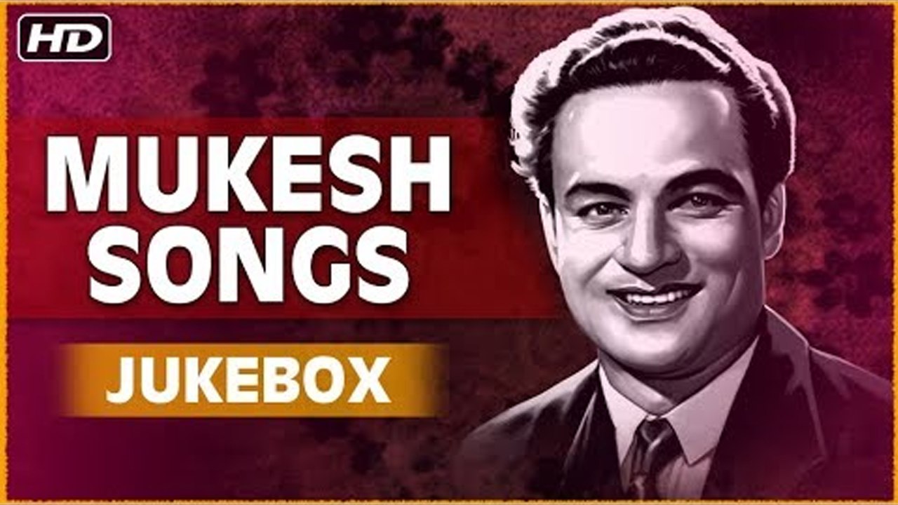 Mukesh Songs | मुकेश के गाने | Old Hindi Songs Jukebox | Mukesh Ke ...
