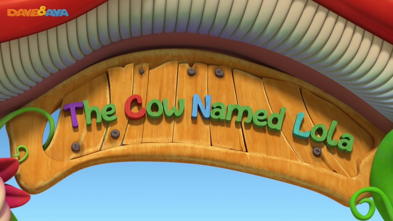 The Cow Named Lola | New Nursery Rhymes and Kids Songs from Dave and ...