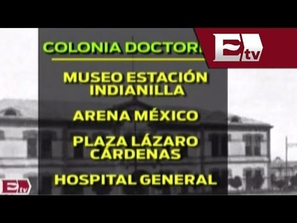 Atractivos de la colonia Doctores/ Comunidad - Vídeo Dailymotion